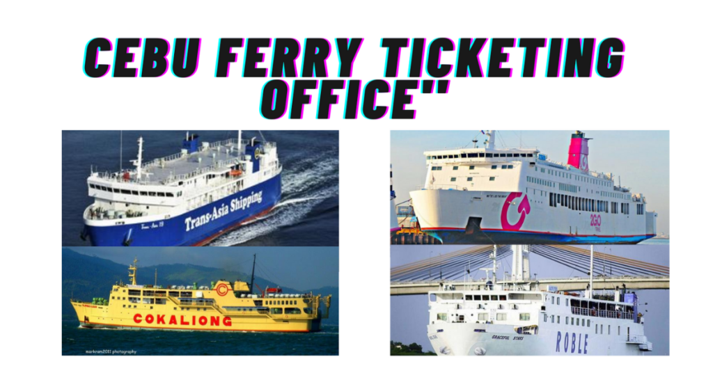 Cebu Ferry Ticketing Office Archives - South Shore Cebu Tours
